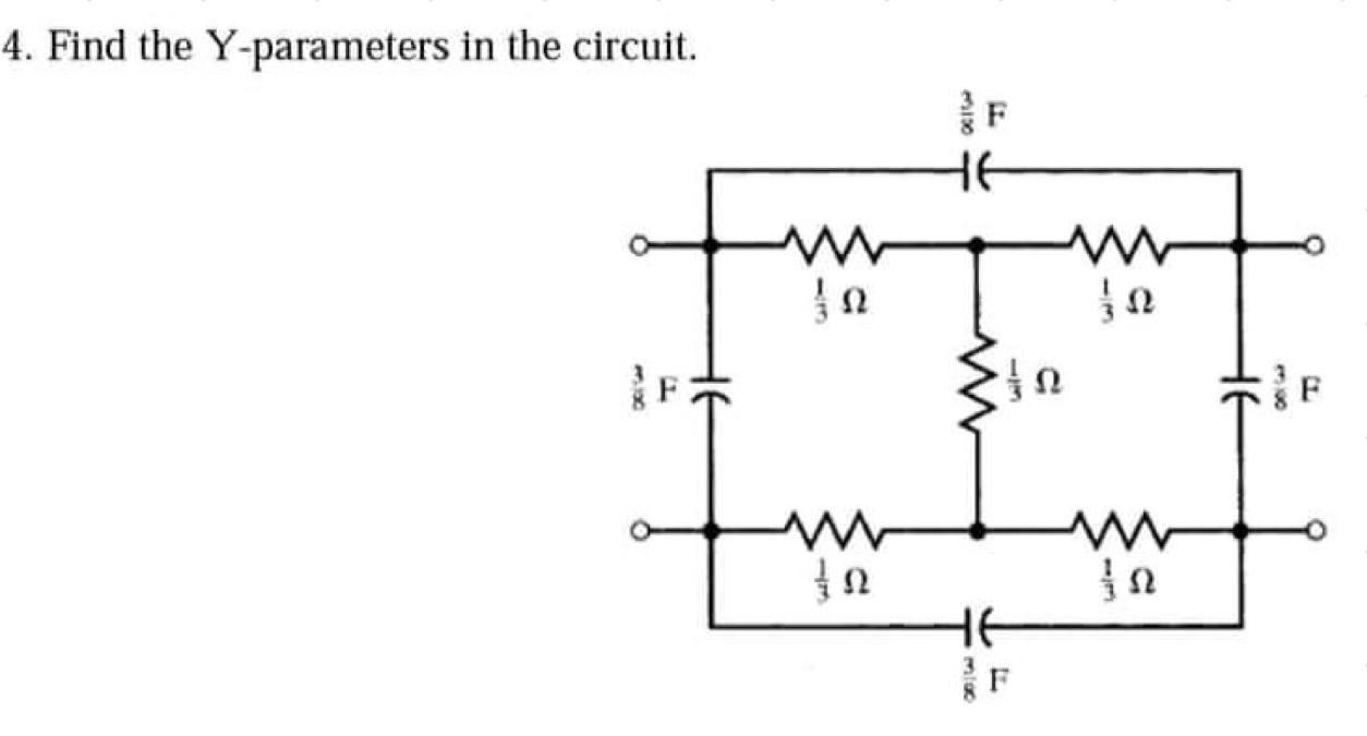 Solved 4. Find the Y-parameters in the circuit. www ΤΩ I'm | Chegg.com