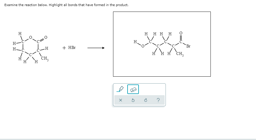 Solved Examine the reaction below. Highlight all bonds that | Chegg.com