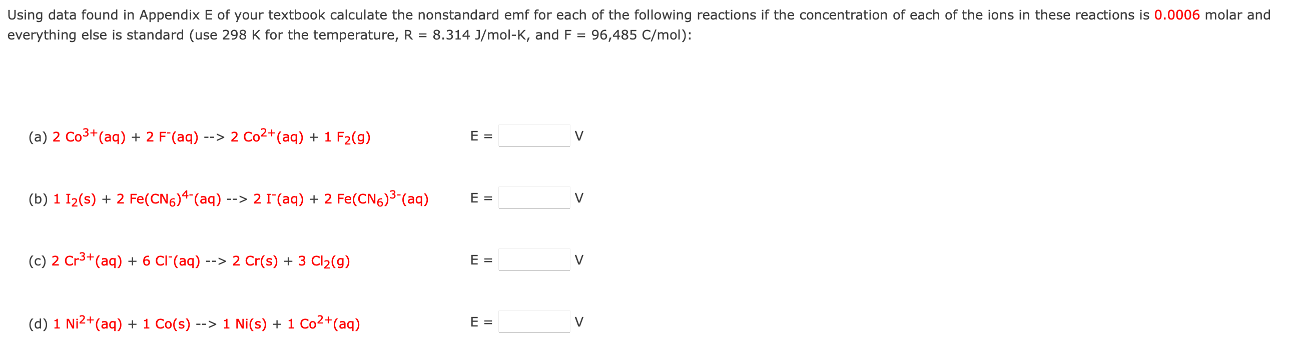 Solved Using data found in Appendix E of your textbook | Chegg.com