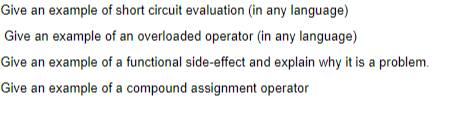 Solved Give an example of short circuit evaluation (in any | Chegg.com