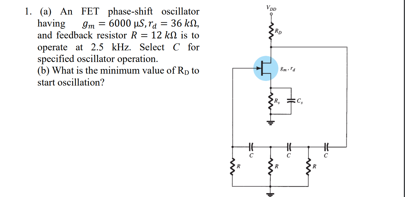 Solved 1. (a) An FET phase-shift oscillator having | Chegg.com
