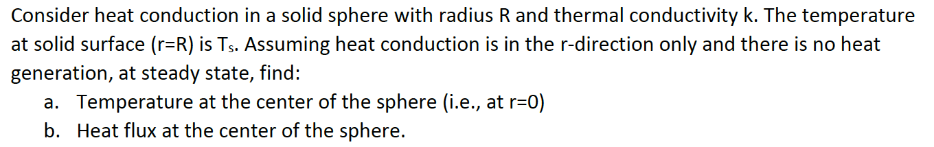 Solved Consider heat conduction in a solid sphere with | Chegg.com