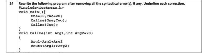 Solved 24 Rewrite the following program after removing all | Chegg.com