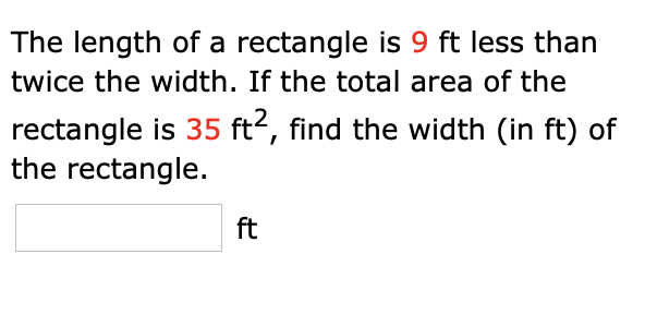 Solved The length of a rectangle is 9 ft less than twice the | Chegg.com