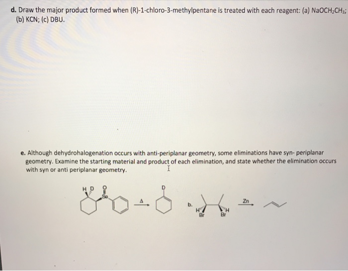 Solved d. Draw the major product formed when | Chegg.com