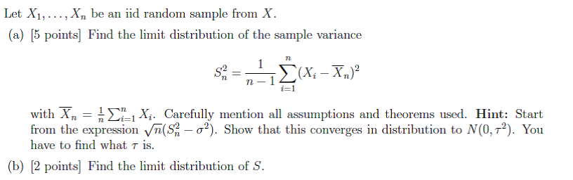 Solved Let X1,..., Xn be an iid random sample from X. (a) [5 | Chegg.com