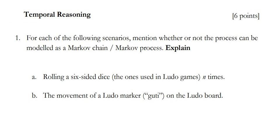 Solved Temporal Reasoning [6 points] 1. For each of the | Chegg.com