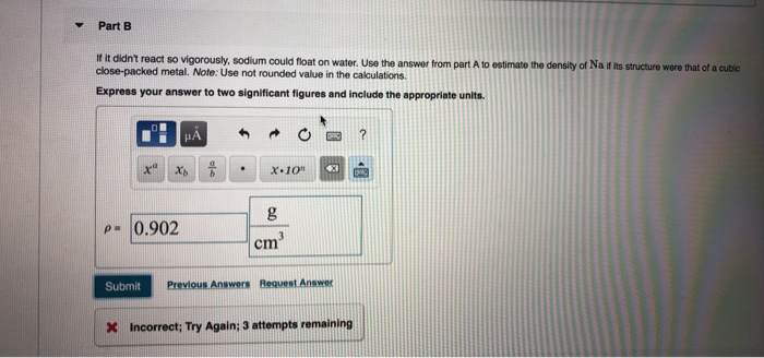 Part B If it didn't react so vigorously, sodium could | Chegg.com