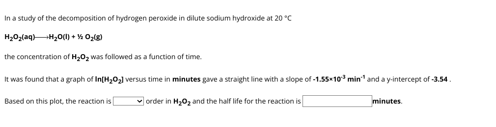 Solved In a study of the decomposition of hydrogen peroxide | Chegg.com