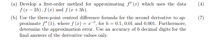Solved (4) (a) Develop a first-order method for | Chegg.com