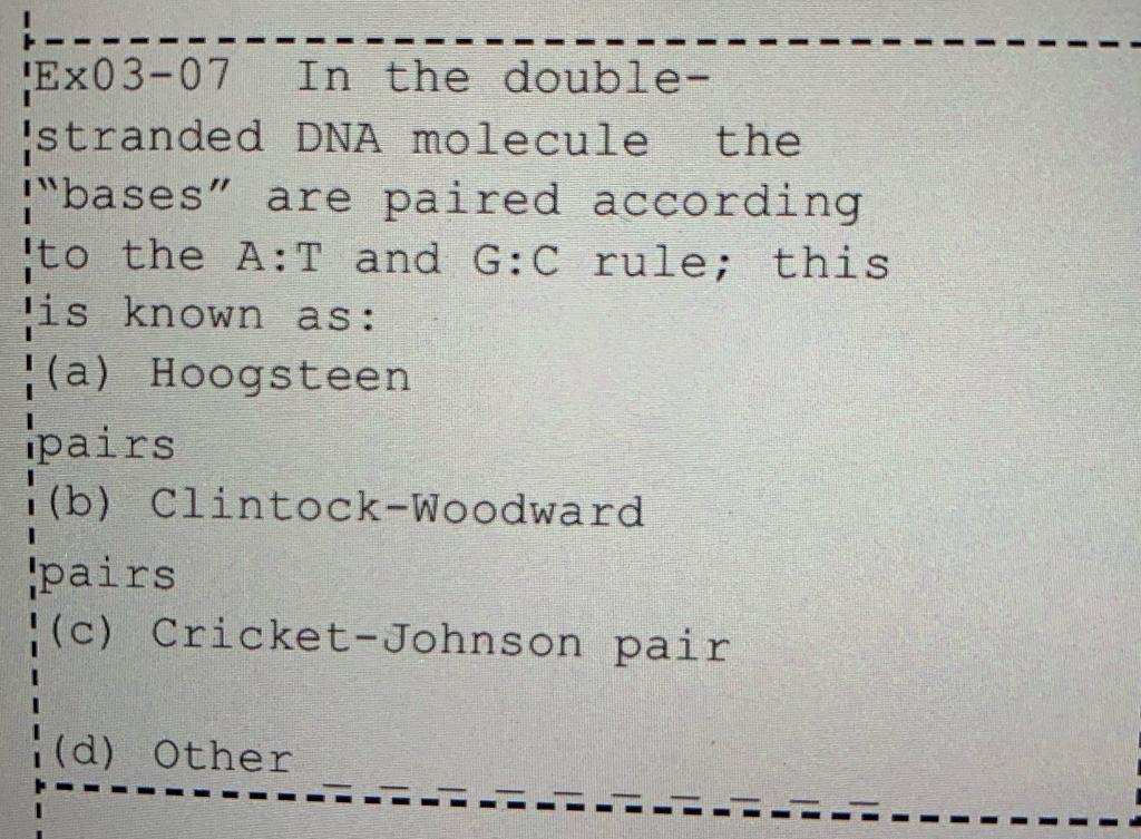 Solved Ex03-07 In the double- stranded DNA molecule the | Chegg.com