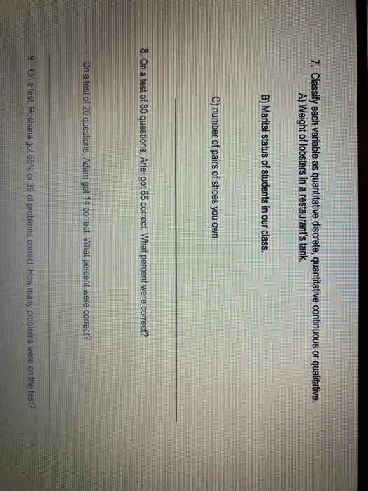 Solved 7. Classify each variable as quantitative discrete, | Chegg.com
