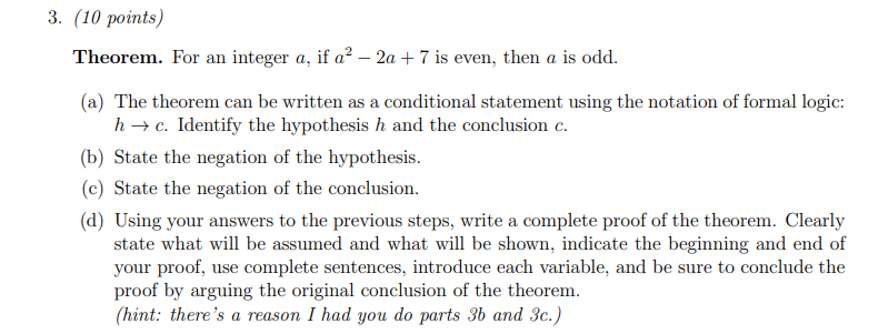 Solved Theorem. For an integer a, if a2−2a+7 is even, then a | Chegg.com