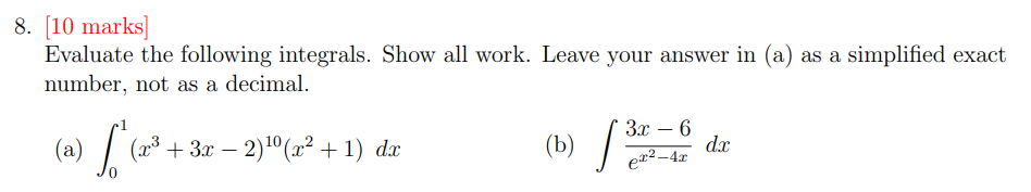 Solved 8. [10 marks ] Evaluate the following integrals. Show | Chegg.com