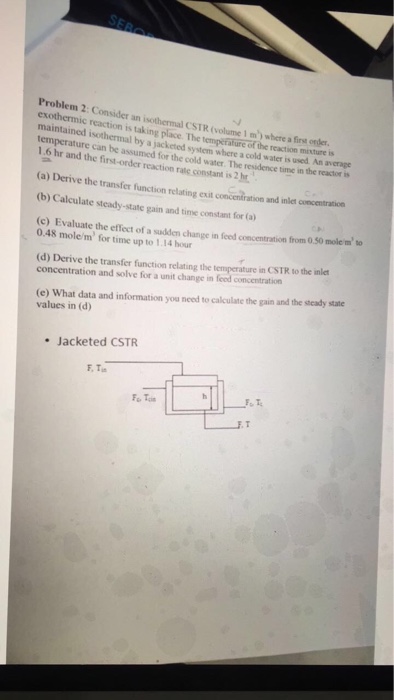 Solved Problem 2: Consider an isothermal CSTR (volume 1 m') | Chegg.com