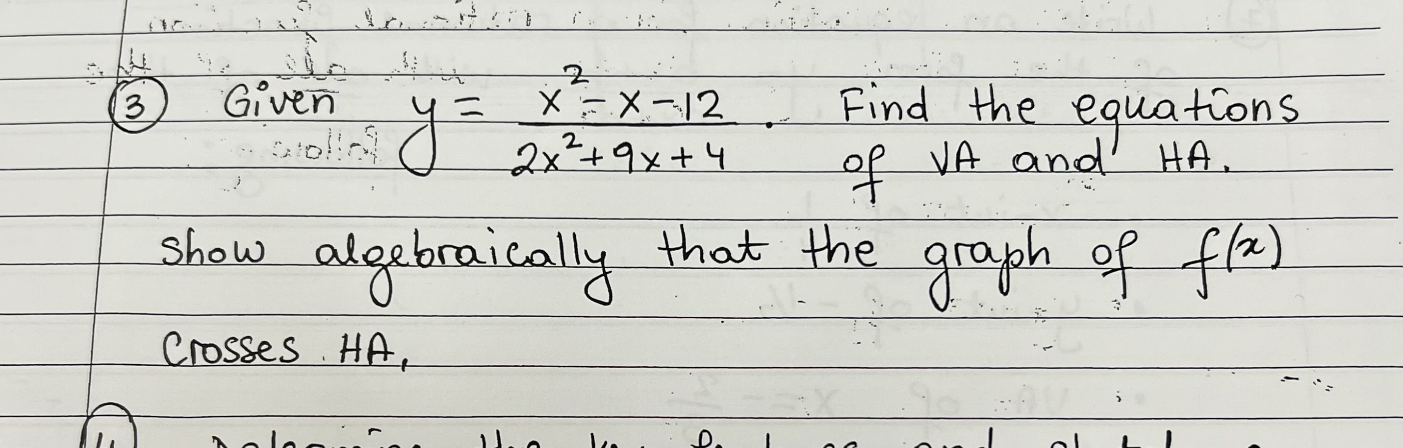 Solved (3) Given y=2x2+9x+4x2−x−12. Find the equations of VA | Chegg.com