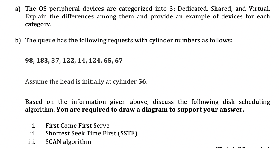 Solved a) The OS peripheral devices are categorized into 3: | Chegg.com