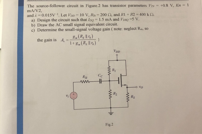 Solved +0.8 V, Kn- 1 The source-follower circuit in Figure.2 | Chegg.com