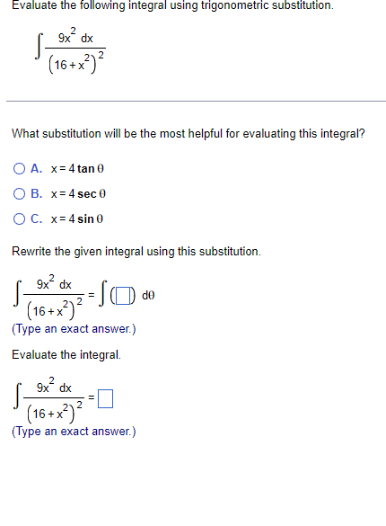 Solved Evaluate the following integral using trigonometric | Chegg.com