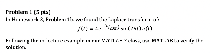 Solved Problem 1 (5 pts) In Homework 3, Problem 1b. we found | Chegg.com