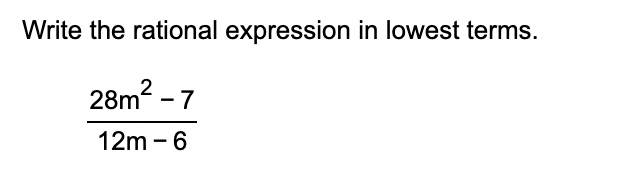 Solved Write the rational expression in lowest terms. | Chegg.com