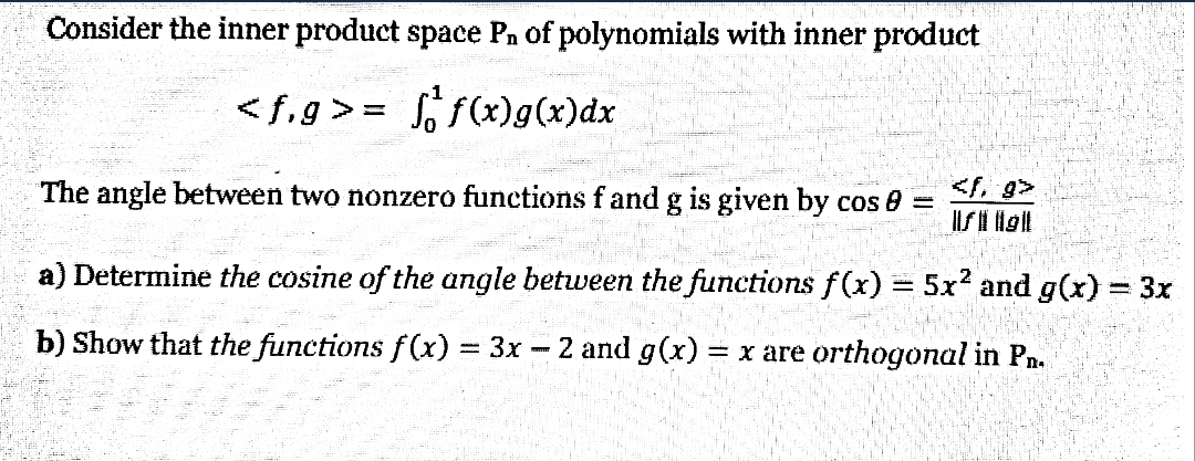 Solved 7. Consider the inner product space P, of polynomials | Chegg.com
