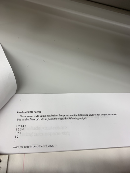 Solved Problem 2.0 (20 Points) Show some code in the box | Chegg.com