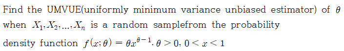 Solved Find the UMVUE(uniformly minimum variance unbiased | Chegg.com