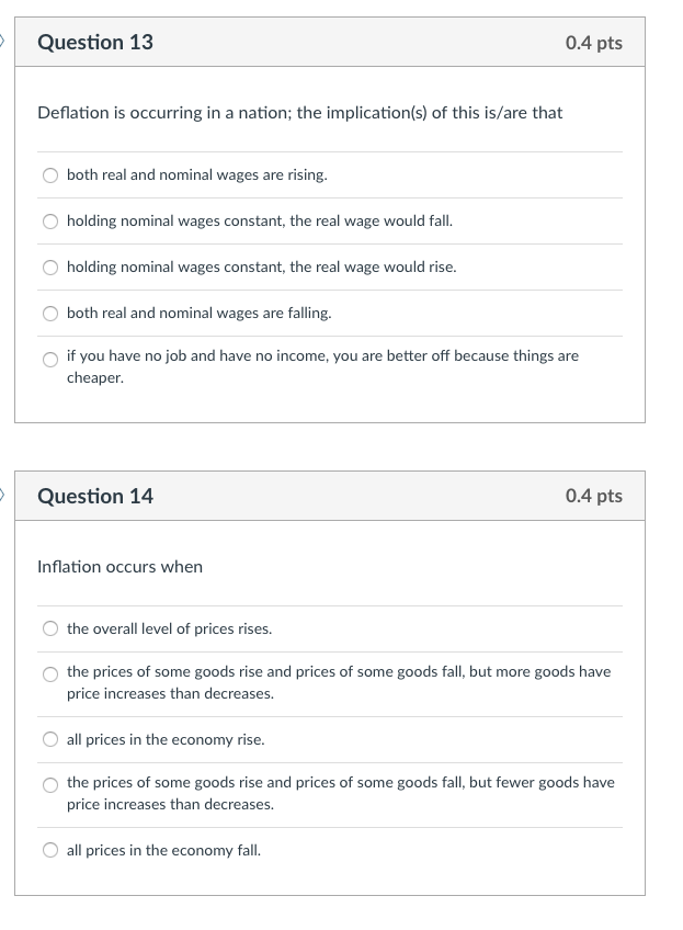 Solved Question 13 0.4 pts Deflation is occurring in a | Chegg.com Solved Question 13 0.4 pts Deflation is occurring in a | Chegg.com