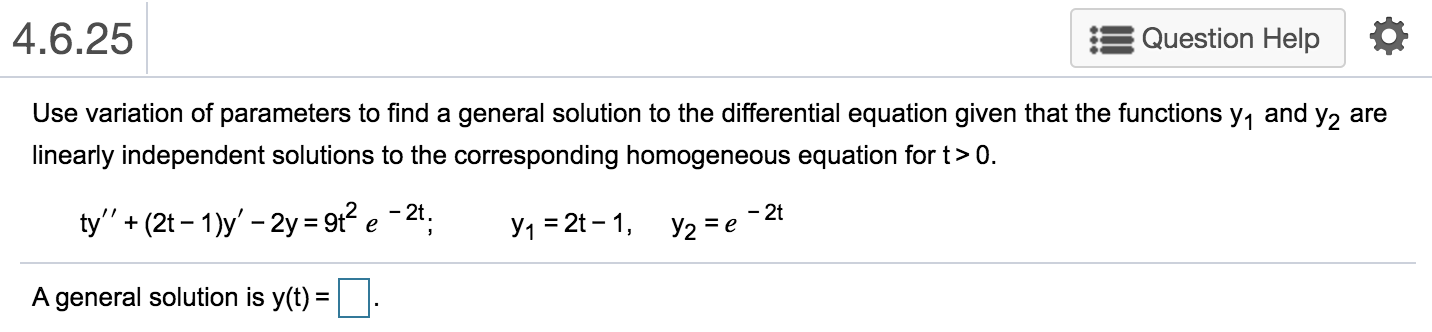 Solved 4 6 25 Question Help Use Variation Of Parameters To