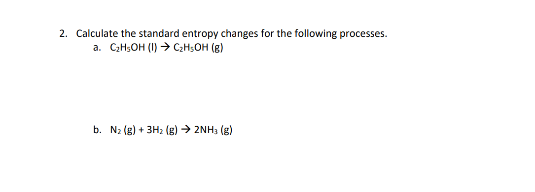Solved 2. Calculate the standard entropy changes for the | Chegg.com