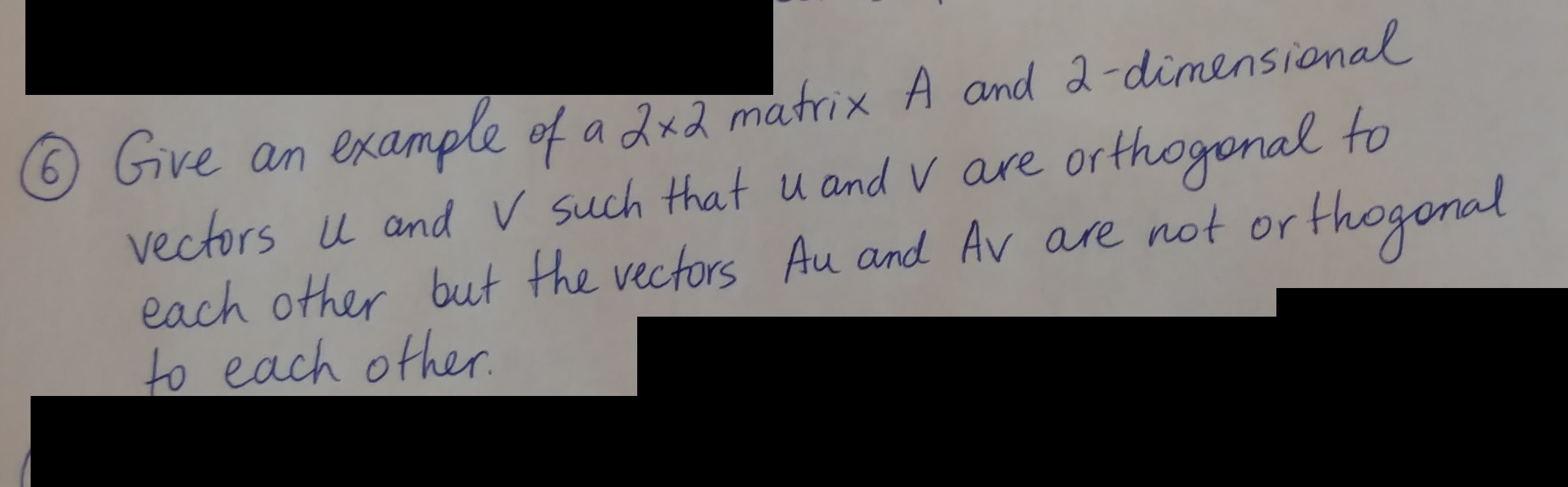 Solved © Give an example of a 2x2 matrix A and 2-dimensional | Chegg.com