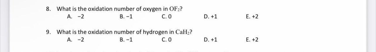 Solved 8. What is the oxidation number of oxygen in OF2? A. | Chegg.com