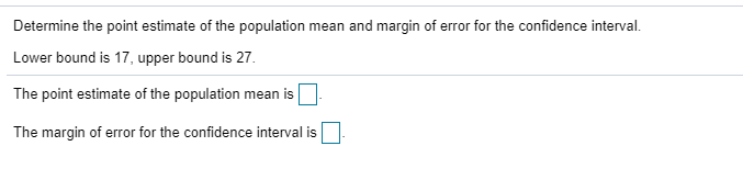 Solved Determine The Point Estimate Of The Population Mean