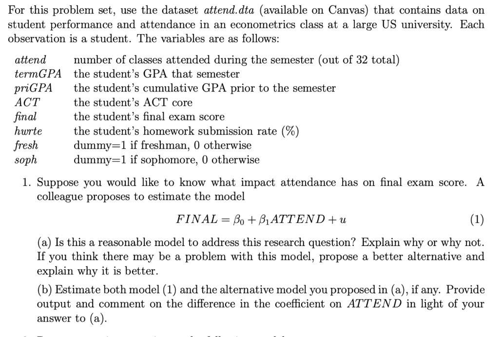 For this problem set, use the dataset attend.dta | Chegg.com