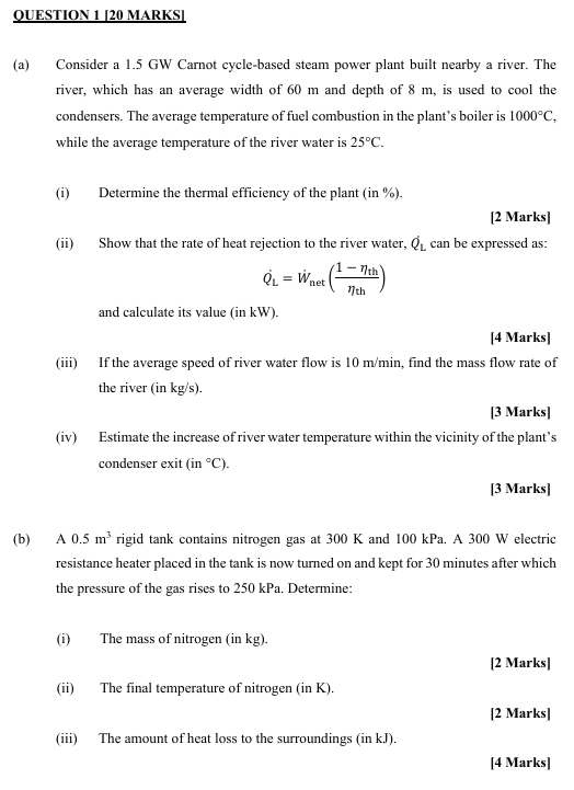Solved OUESTION 1 [ 20 ﻿MARKS](a) ﻿Consider a 1.5 GW ﻿Carnot | Chegg.com