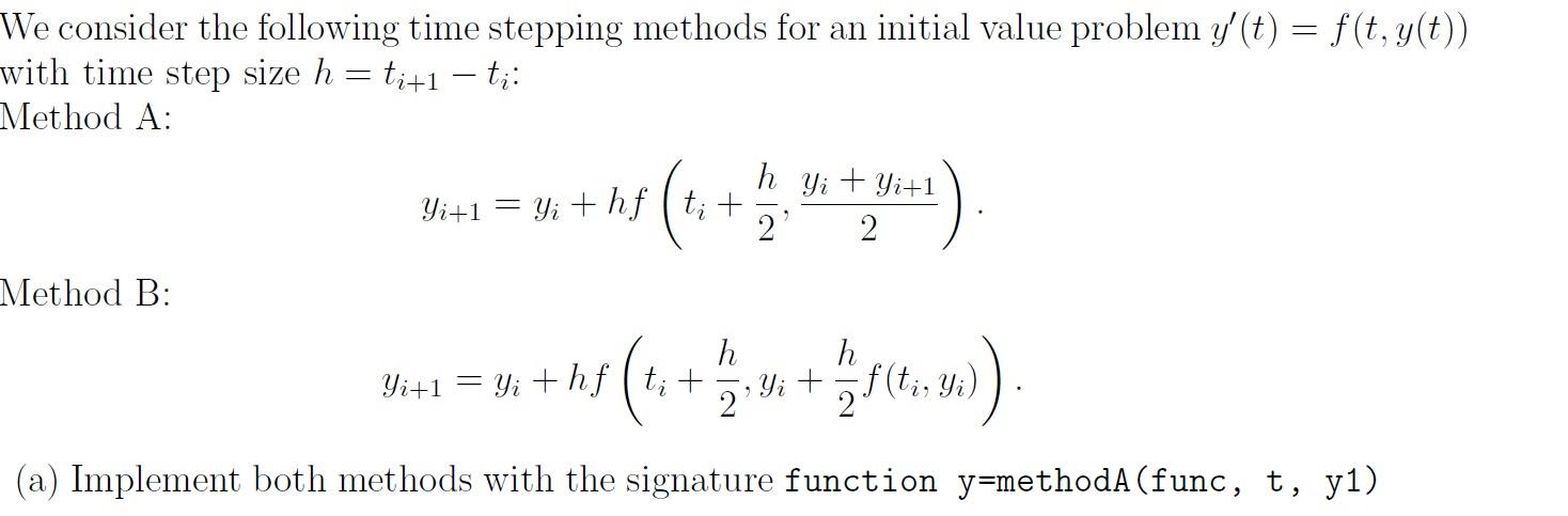 Solved We consider the following time stepping methods for | Chegg.com