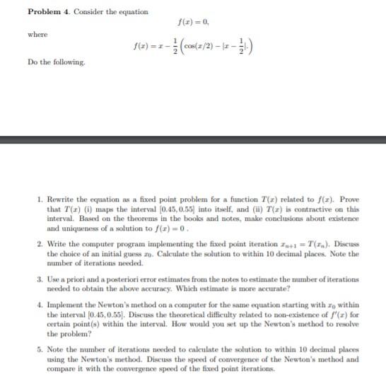 Solved Problem 4. Consider the equation f(x)=0 where f(3) == | Chegg.com