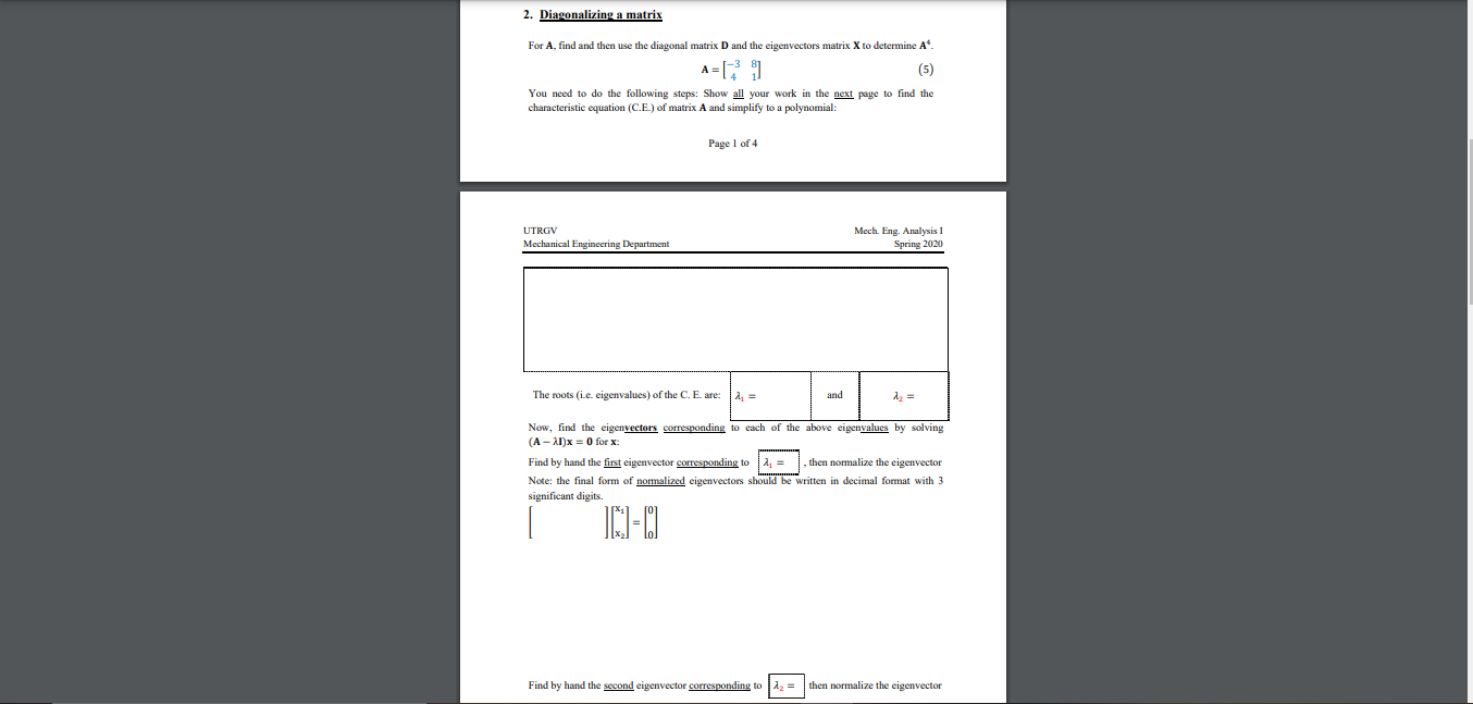 Solved 2. Diagonalizing a matrix For A, find and then use | Chegg.com