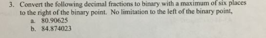Solved Convert the following decimal fractions to binary | Chegg.com