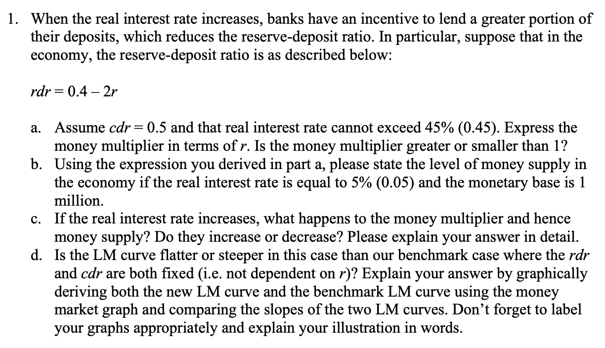 Solved When the real interest rate increases, banks have an | Chegg.com