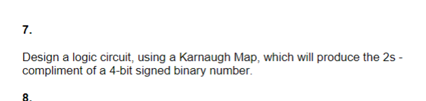 7. Design a logic circuit, using a Karnaugh Map, | Chegg.com