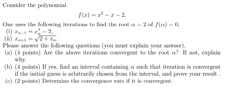 Solved Consider the polynomial f(x) = x2 - 1 - 2. One uses | Chegg.com