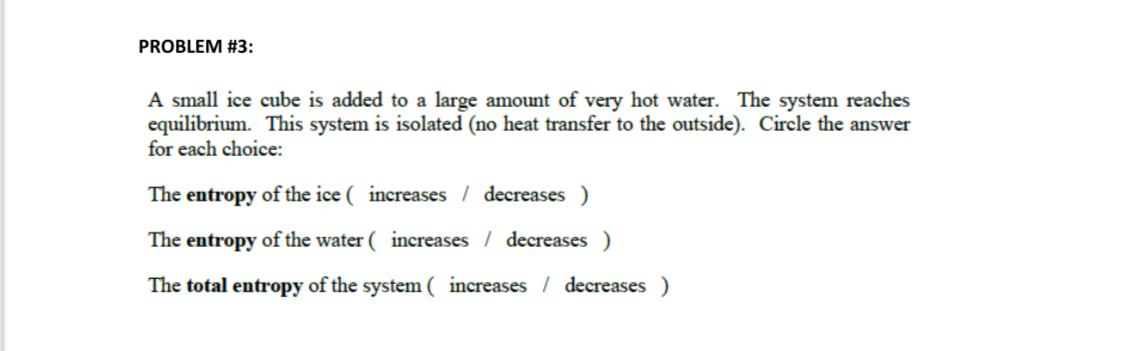 Solved PROBLEM \#3: A small ice cube is added to a large | Chegg.com