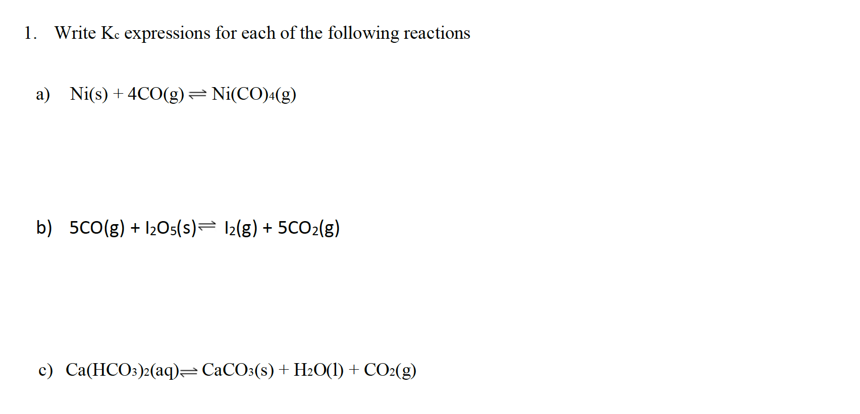 Solved 1. Write Kc expressions for each of the following | Chegg.com