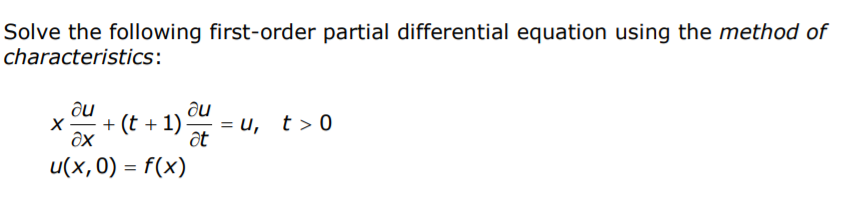 Solved Solve the following first-order partial differential | Chegg.com