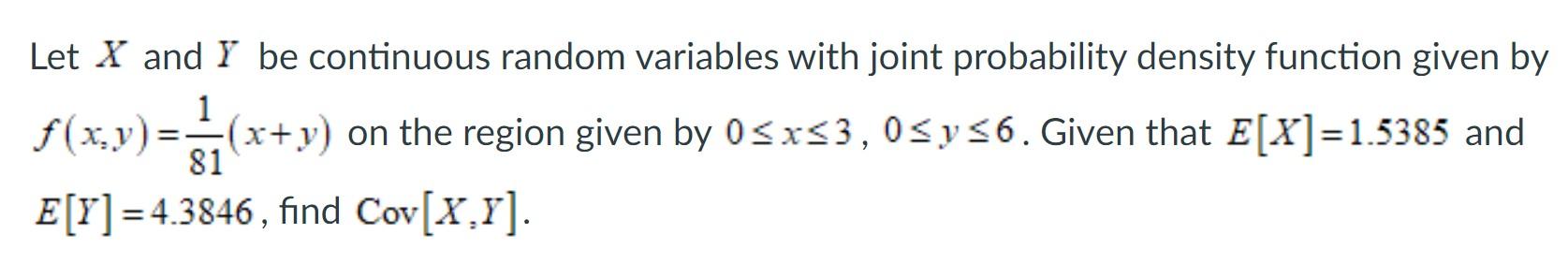 Solved Let X and Y be continuous random variables with joint | Chegg.com