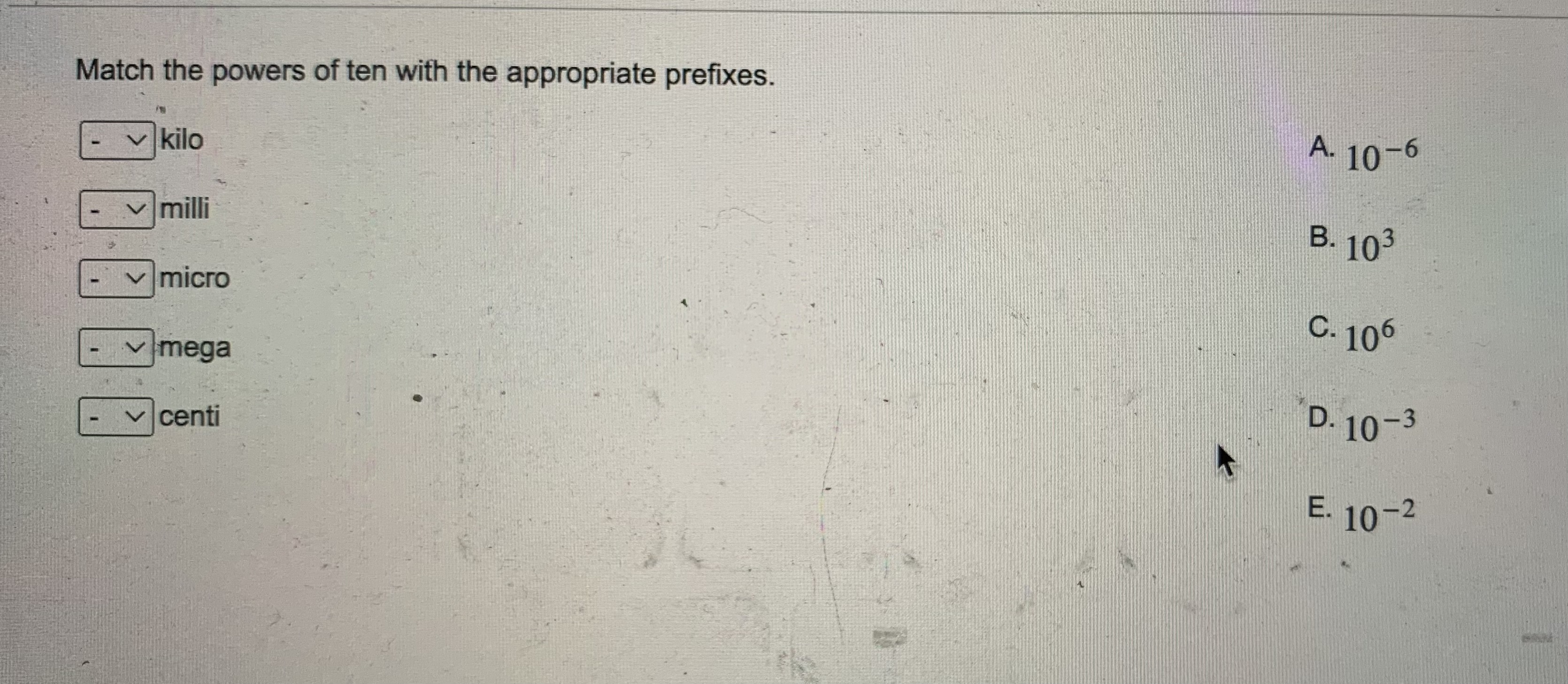 Solved Match the powers of ten with the appropriate | Chegg.com