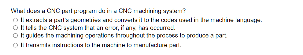 Solved What does a CNC part program do in a CNC machining | Chegg.com