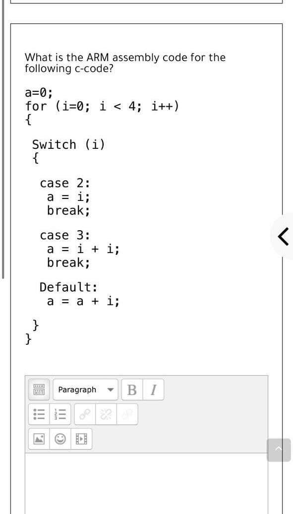 Solved What is the ARM assembly code for the following | Chegg.com